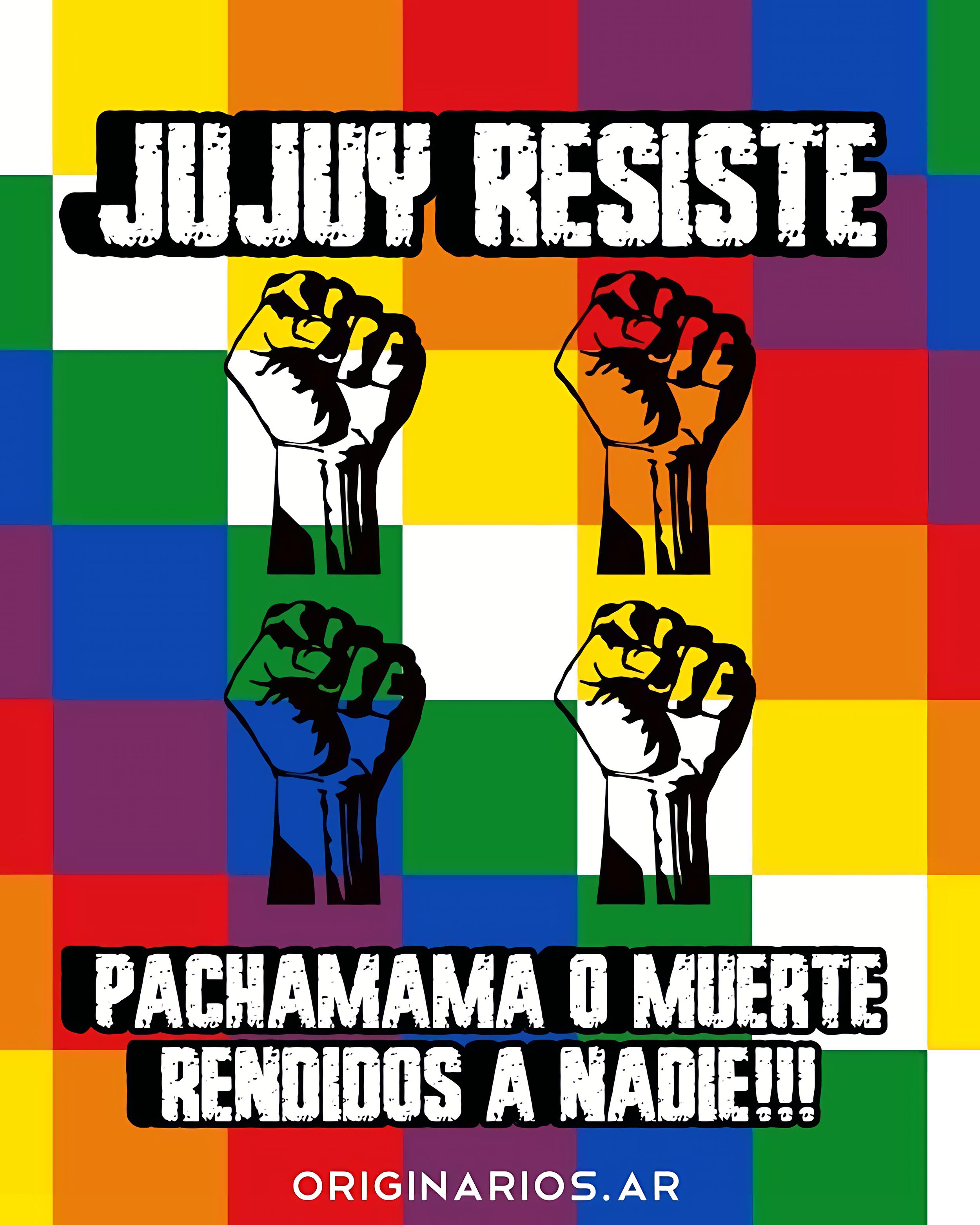 Jujuy resiste, Pachamama o muerte | Anarchist Sticker Archive
